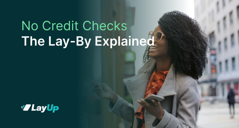 No Credit Check - Lay-By Explained | LayUp Technologies