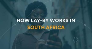 Lay-By Rules - How Lay-By Works in South Africa | LayUp