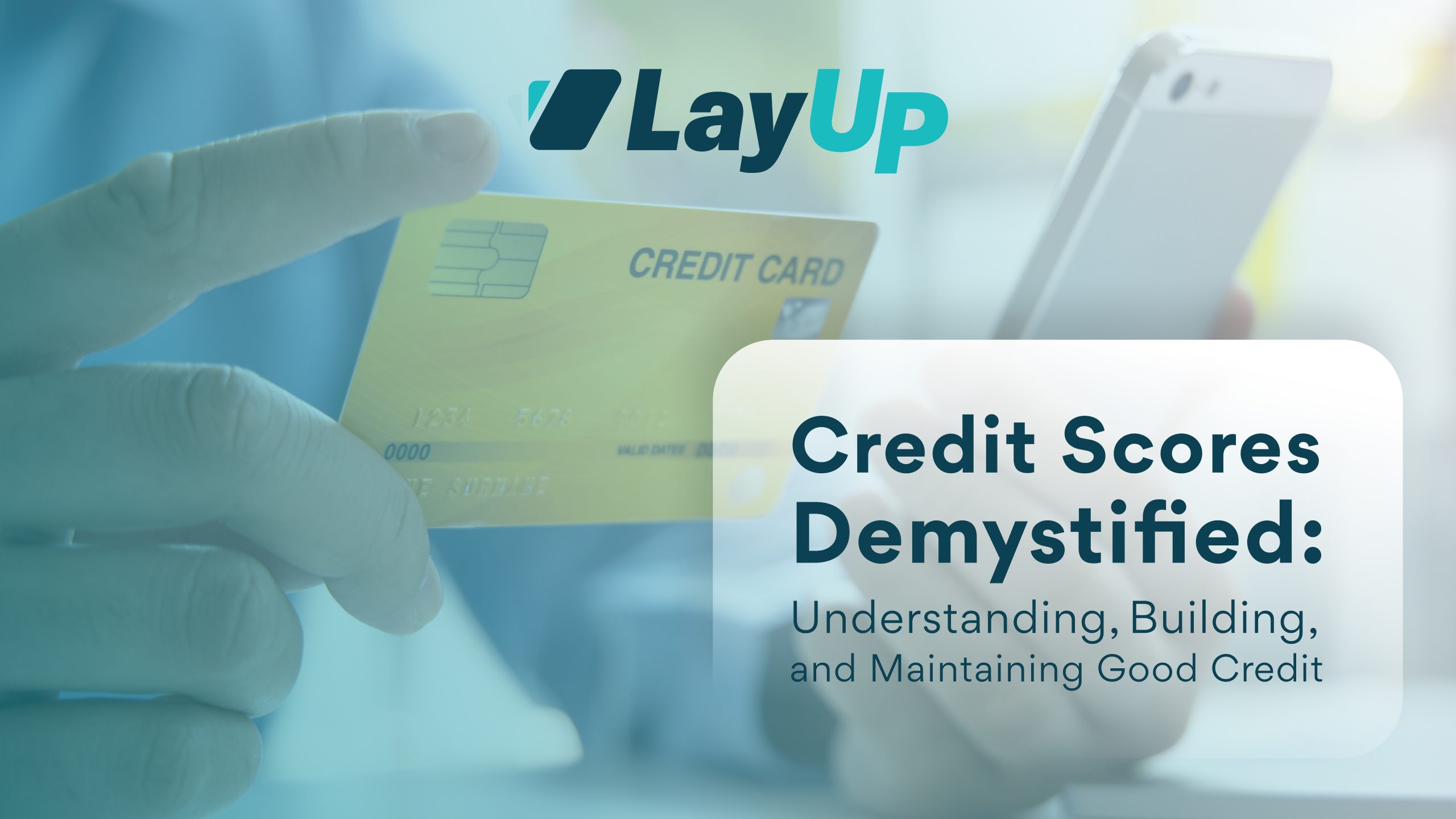 Credit Scores Demystified: Understanding, Building, and Maintaining ...