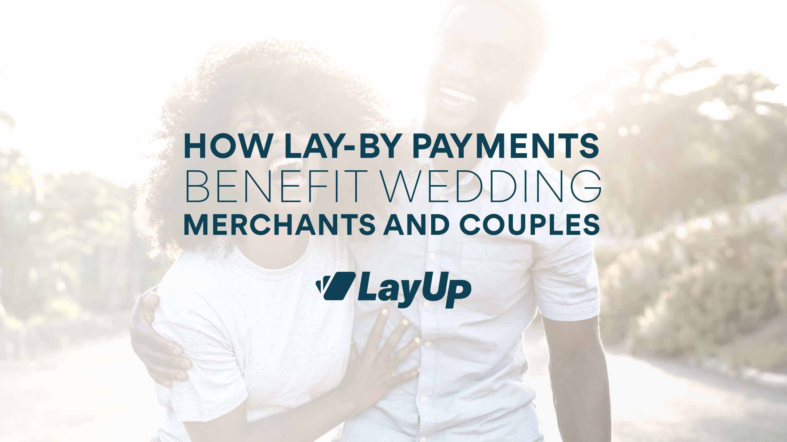 Elevating the Wedding Experience: How Lay-By Payments Benefit Wedding ...