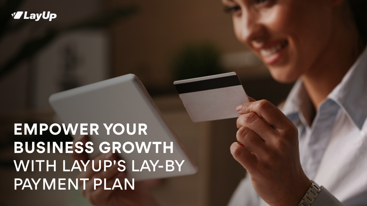 Empower Your Business Growth with LayUp's Lay-By Payment Plan - LayUp ...