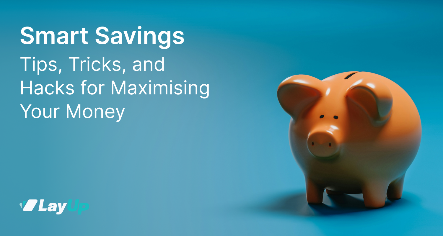 Savvy Savings: Tips, Tricks, and Hacks for Maximising Your Money ...