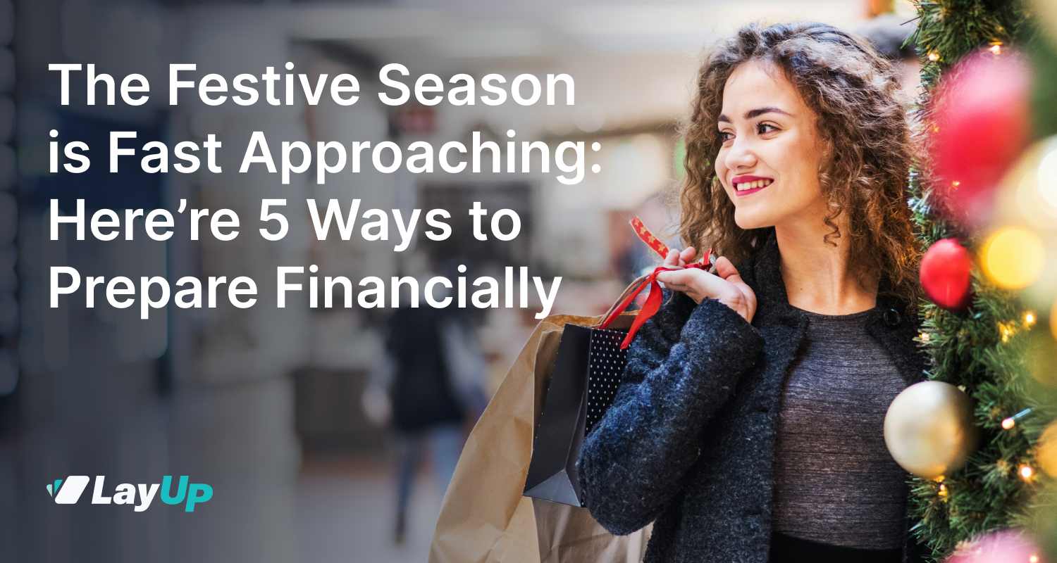 The Festive Season is Fast Approaching: Here Are 5 Ways to Prepare ...