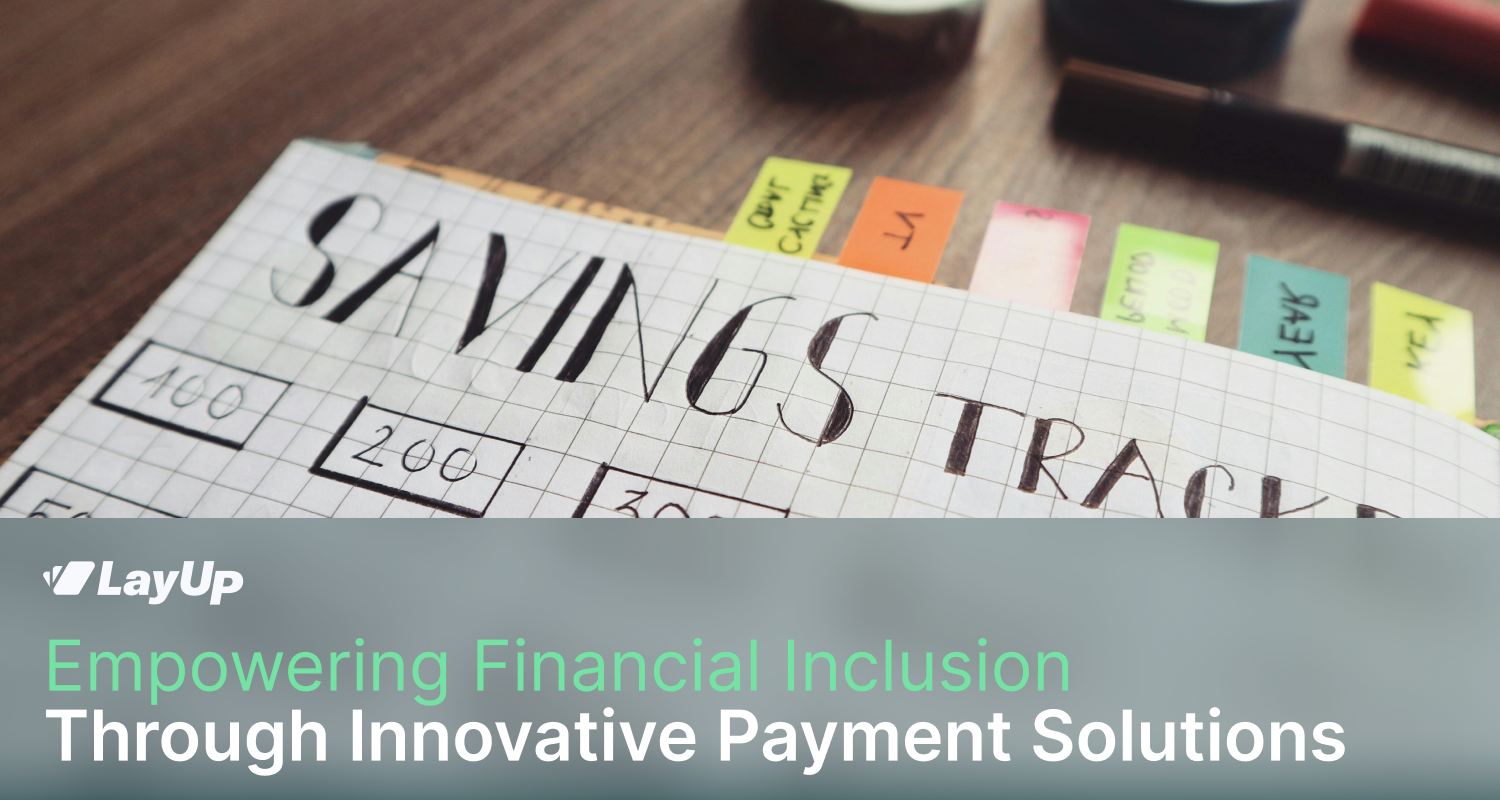 Empowering Financial Inclusion with Innovative Payment Solutions